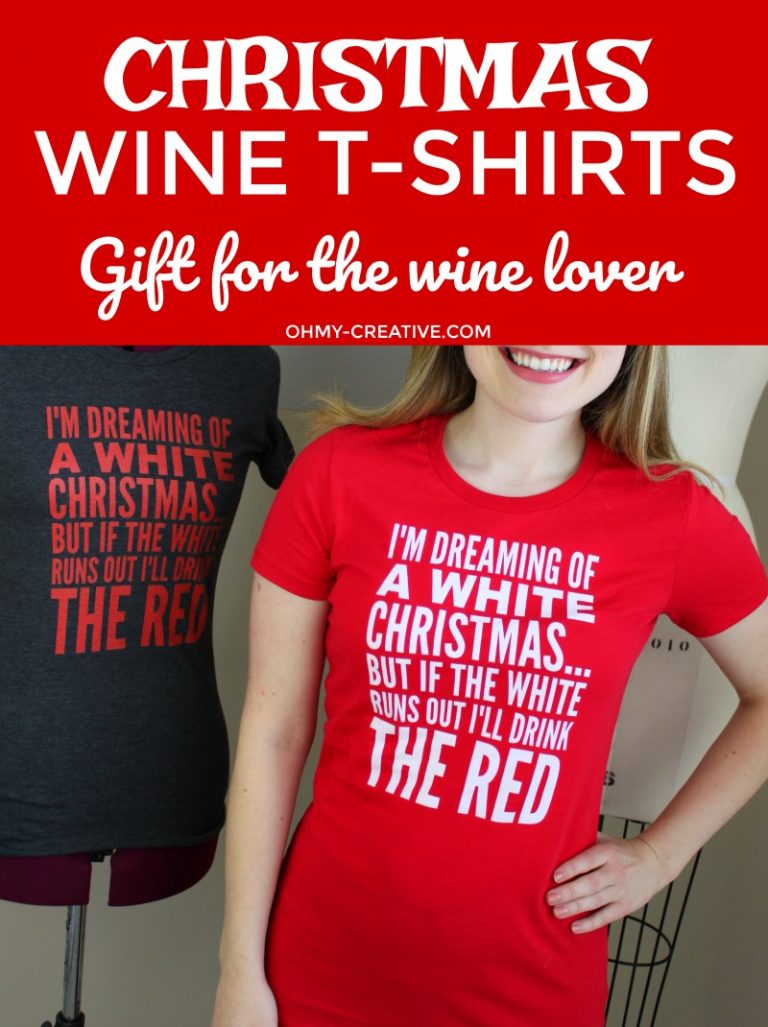 Christmas Wine T-Shirts - Oh My Creative