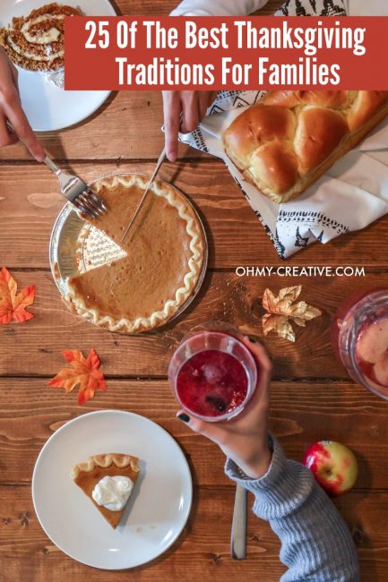 25 of the Best Thanksgiving Traditions for Families - Oh My Creative