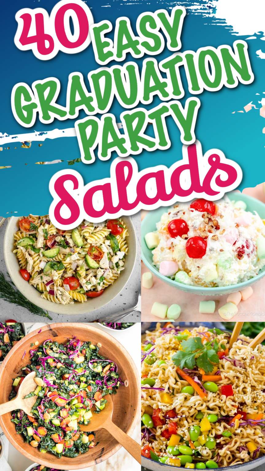 Easy Salads For A Graduation Party - Oh My Creative