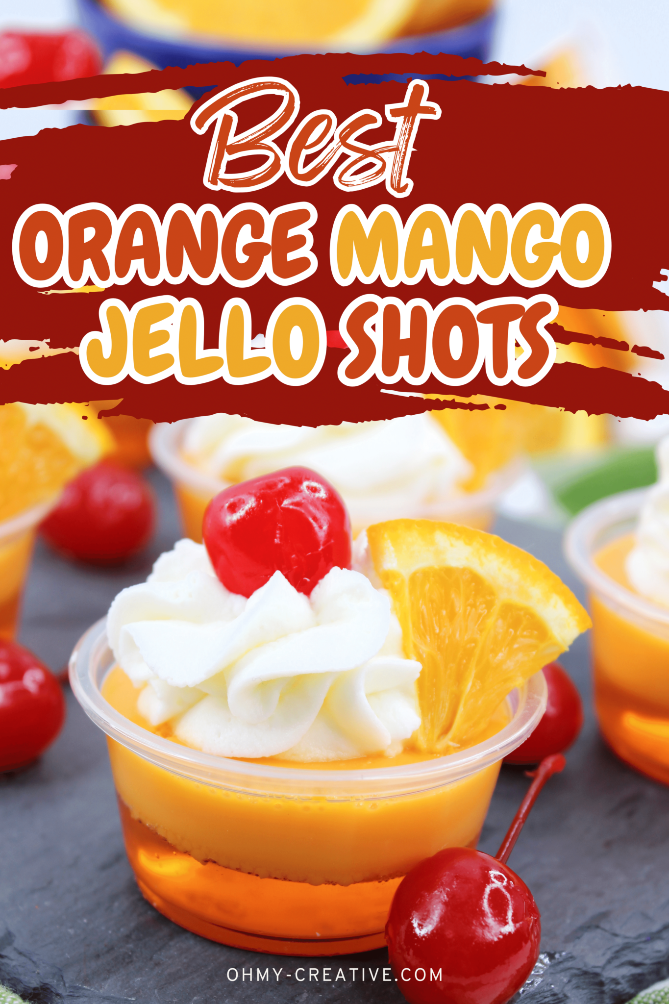 The Best Orange Mango Jello Shots - Oh My Creative