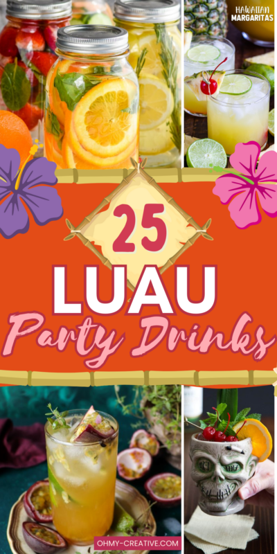 25 Luau Party Drinks to Complete Your Celebration - Oh My Creative