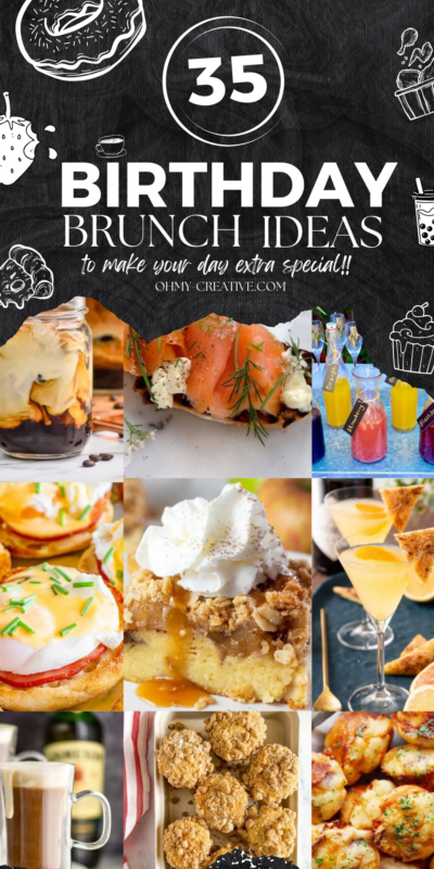 35 Birthday Brunch Ideas - Oh My Creative