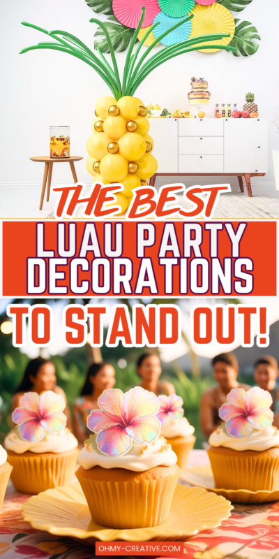 Luau Party Decorations to Make Your Party Stand Out! - Oh My Creative