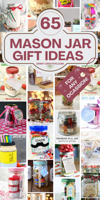 65 Mason Jar Gift Ideas for Any Occasion! - Oh My Creative