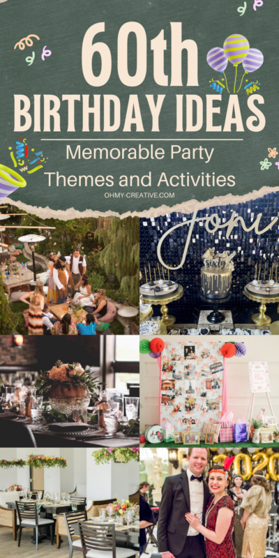 60th Birthday Ideas: Memorable Party Themes and Activities - Oh My Creative