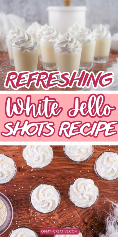 Easy White Jello Shots Recipe! - Oh My Creative