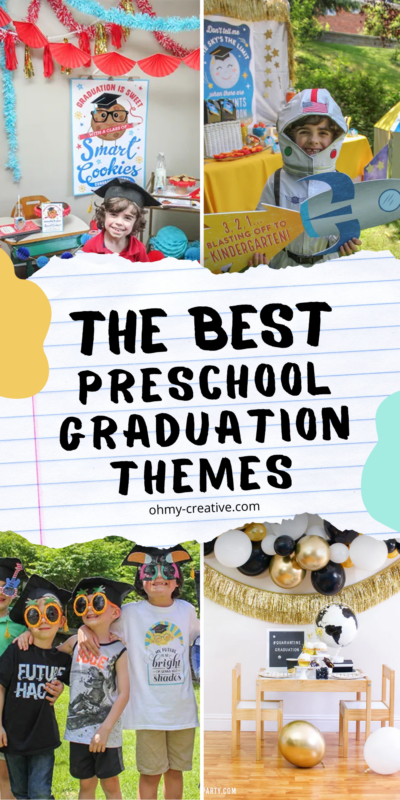 The Best Preschool Graduation Themes - Oh My Creative