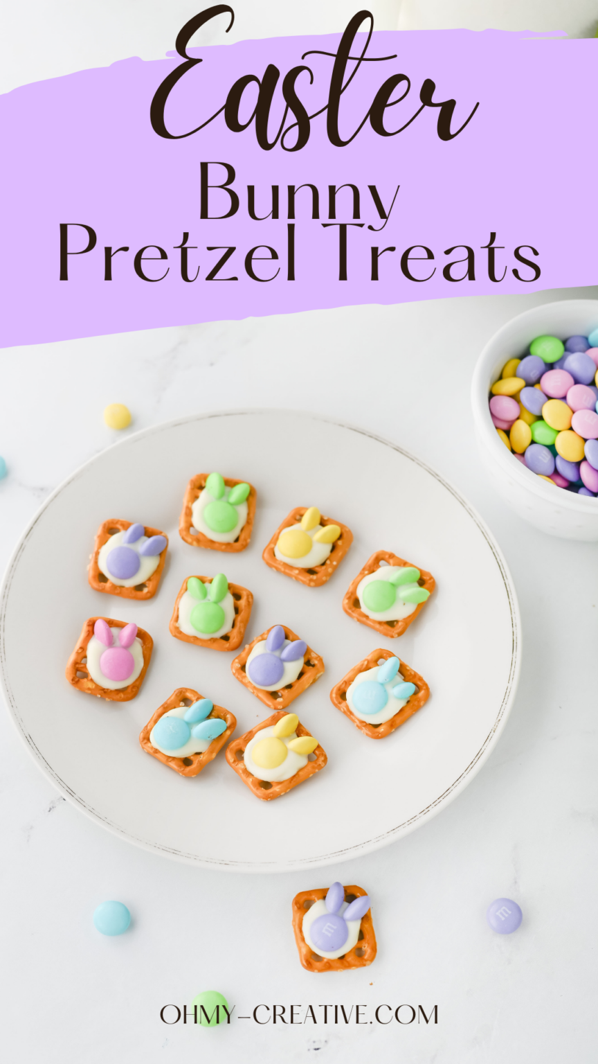Easy Easter Bunny Pretzel Treats - Oh My Creative