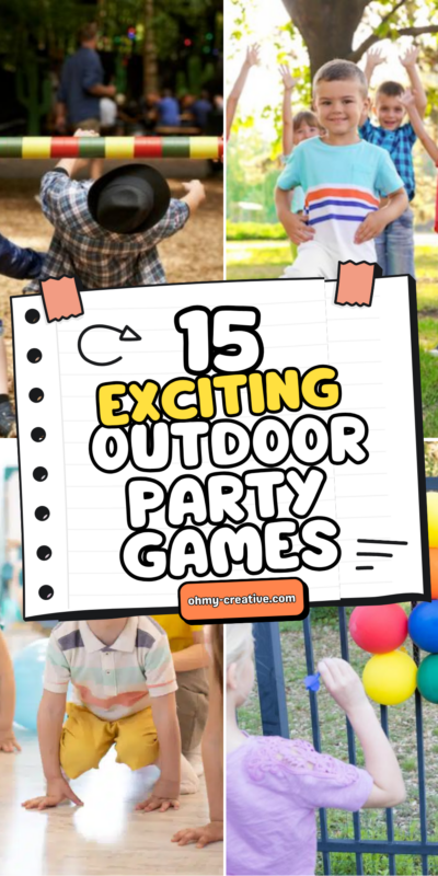 15 Exciting Outdoor Party Games - Oh My Creative