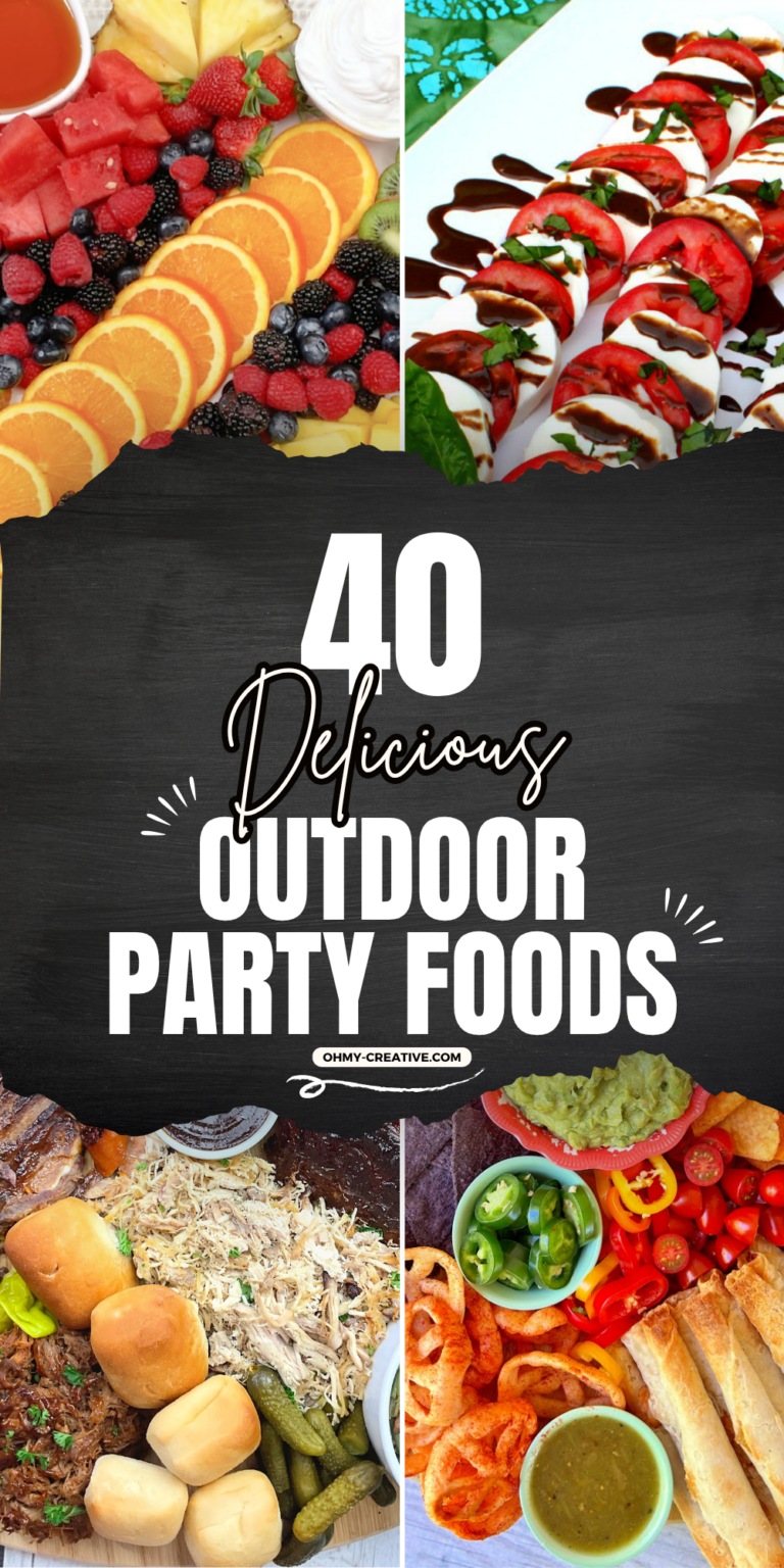 40 Delicious Outdoor Party Foods - Oh My Creative
