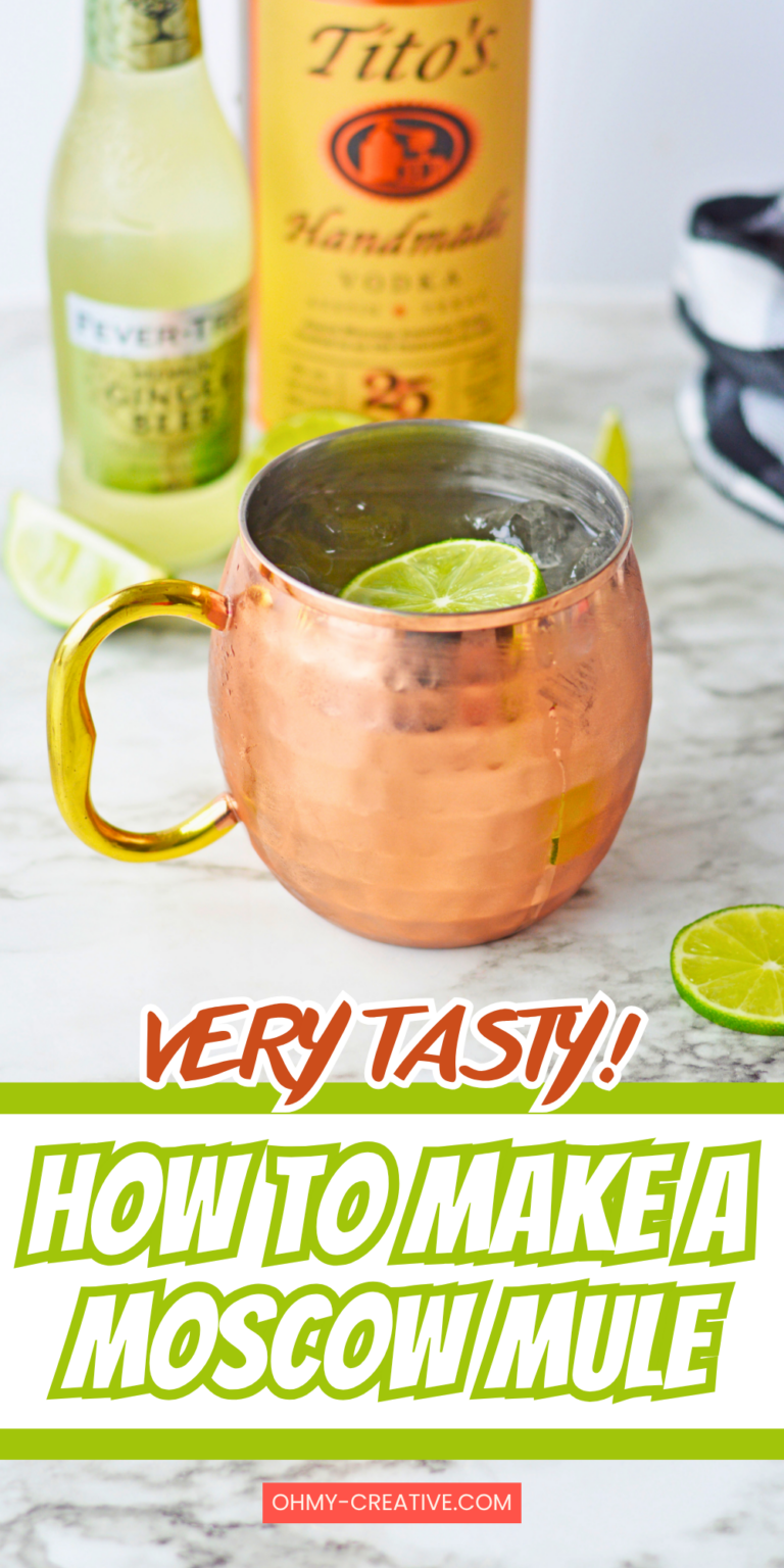 How To Make A Moscow Mule - Oh My Creative