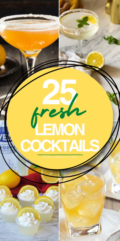 25 Fresh Lemon Cocktails - Oh My Creative