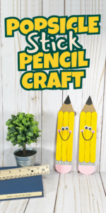 Popsicle Stick Pencil Craft - Oh My Creative