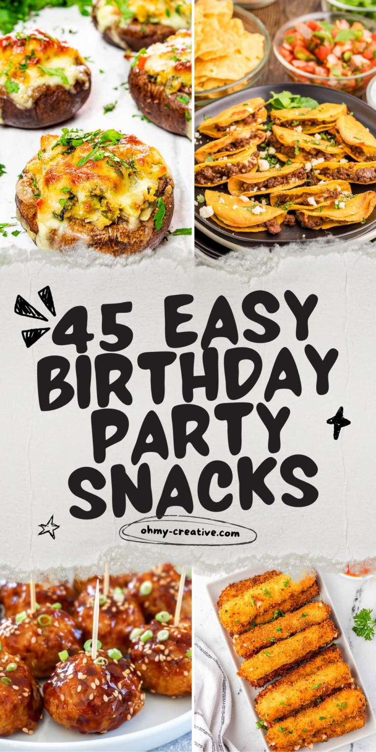 45 Easy Birthday Party Snacks - Oh My Creative